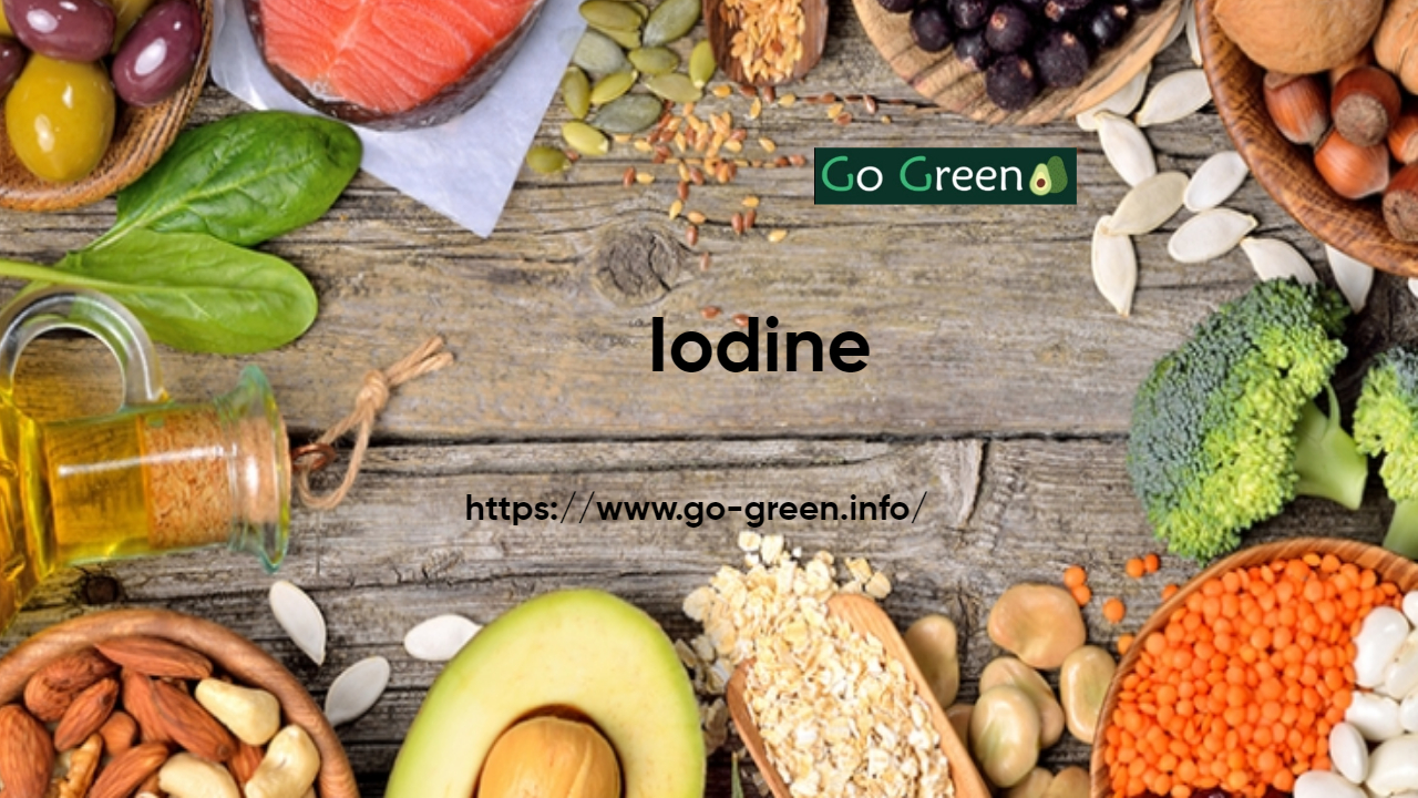 Iodine - Medical information and health advice - Go Green